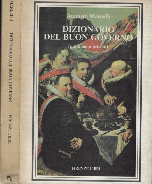DIZIONARIO DEL BUON governo (pubblico e privato). . Augusto Marcelli ...