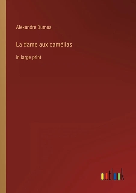LA DAME AUX camlias: in large print by Alexandre Dumas Paperback Book ...