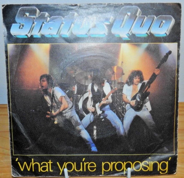 STATUS QUO - What you're Proposing - 7" vinyle single - B1301 EUR 15,32 ...