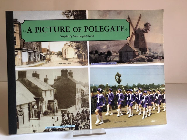 SCARCE &A PICTURE of Polegate" by Peter Longstaff-Tyrrell - 1st edition ...
