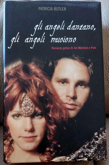 GLI ANGELI DANZANO, Gli Angeli Muoiono Patricia Butler Jim Morrison The ...