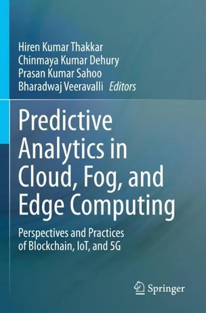 PREDICTIVE ANALYTICS IN Cloud, Fog, and Edge Computing: Perspectives ...