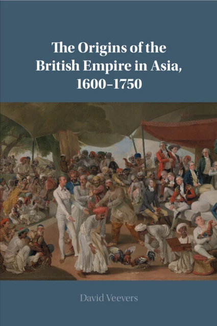 LES ORIGINES DE l'Empire britannique en Asie, livre de poche 1600-1750 ...