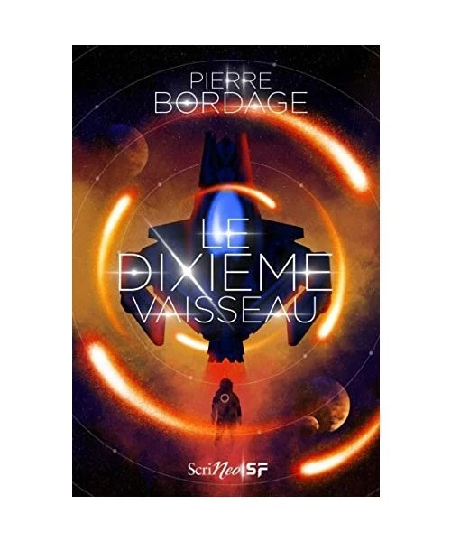 LE DIXIÈME VAISSEAU, Bordage, Pierre EUR 15,49 - PicClick FR