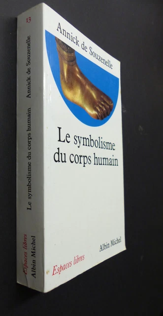 LE SYMBOLISME DU Corps Humain Annick De Souzenelle EUR 15,00 - PicClick FR LE SYMBOLISME DU Corps Humain Annick De Souzenelle EUR 15,00 - PicClick FR