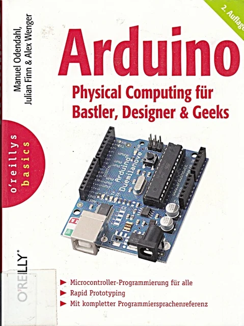 ARDUINO - PHYSICAL Computing für Bastler, Designer und Geeks [Ta EUR 17 ...