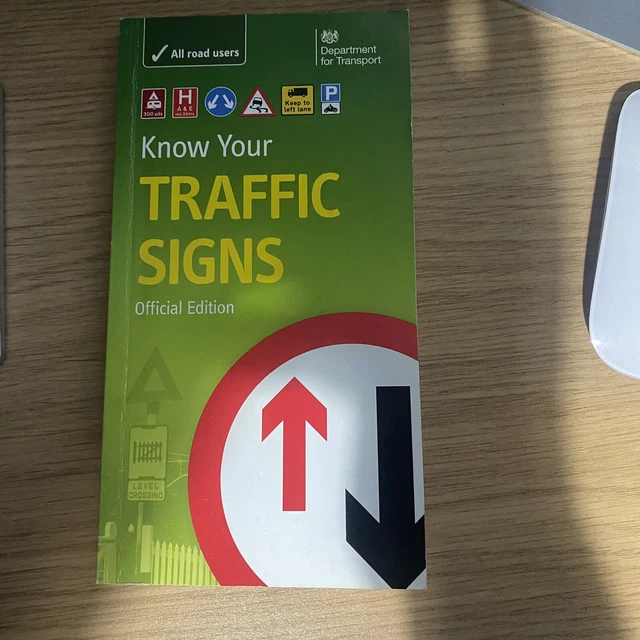 KNOW YOUR TRAFFIC Signs (Driving Skills) by Department for Transport ...