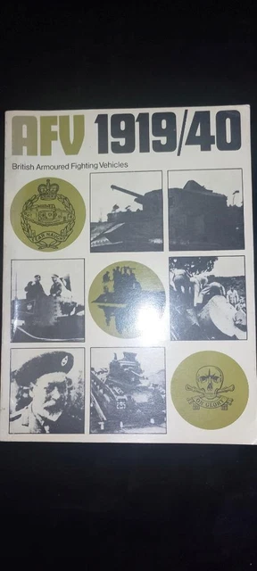 BRITISH AFVS 1919-40 by Duncan Crow Armoured Fighting Vehicles of the ...