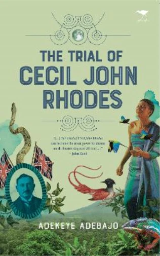 ADEKEYE ADEBAJO THE Trial of Cecil John Rhodes (Poche) EUR 10,19 ...