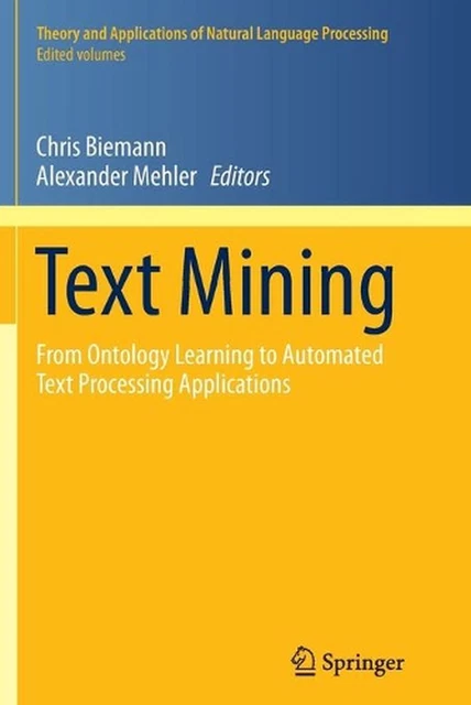 TEXT MINING: FROM Ontology Learning to Automated Text Processing ...