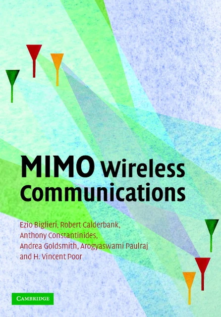 EZIO BIGLIERI ROBERT Calderbank Anthony Constantinides A MIMO Wireless ...