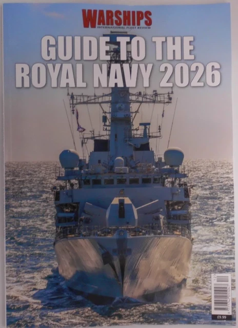 WARSHIPS INTERNATIONAL FLEET Review magazine Guide to Royal Navy 2026 £ ...
