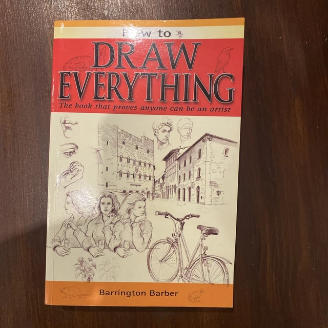 HOW TO DRAW Everything: The Book That Proves Anyone Can Be An Artist ...
