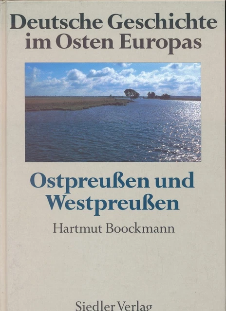 DEUTSCHE GESCHICHTE IM Osten Europas: Ostpreußen und Westpreußen EUR 13 ...