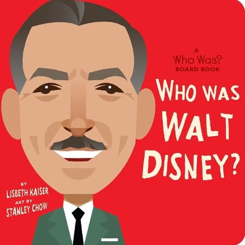 LISBETH KAISER WHO Was Walt Disney?: A Who Was? Board Book (Libro de ...
