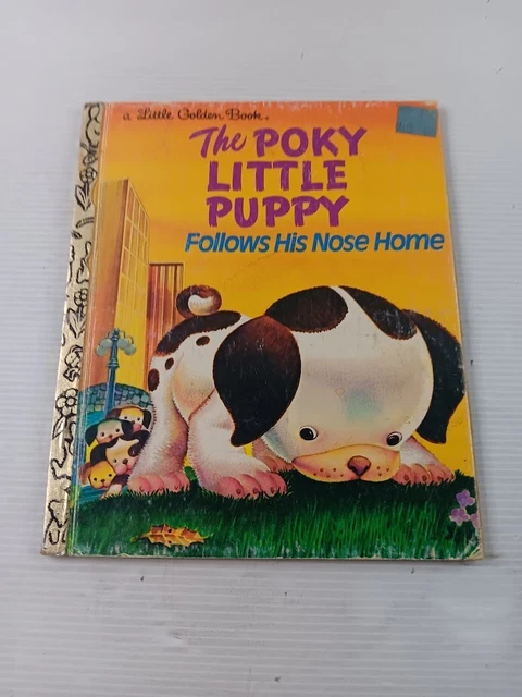 A LITTLE GOLDEN book - The Poky Little puppy - follows his nose home ...