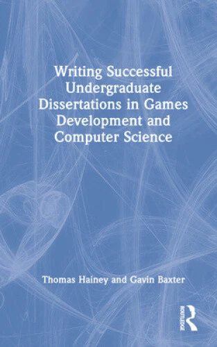 WRITING SUCCESSFUL UNDERGRADUATE Dissertations in Games Development and EUR 159,85 - PicClick FR