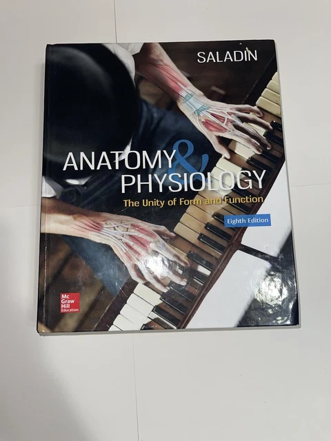 ANATOMY AND PHYSIOLOGY: the Unity of Form and Function by Kenneth S ...