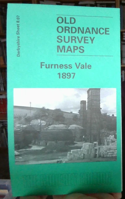 MAP OF FURNESS Vale 1897: Derbyshire Sheet 8.07, Tomlinson, George NEW ...