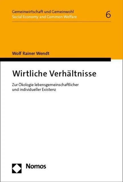 WIRTLICHE VERHÄLTNISSE: ZUR Ökologie lebensgemeinschaftlicher und ...