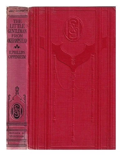 OPPENHEIM, E. PHILLIPS (EDWARD PHILLIPS) (1866-1946) The Little ...