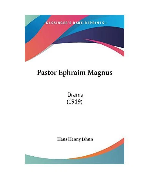 PASTOR EPHRAIM MAGNUS: Drama (1919), Hans Henny Jahnn EUR 25,50 ...