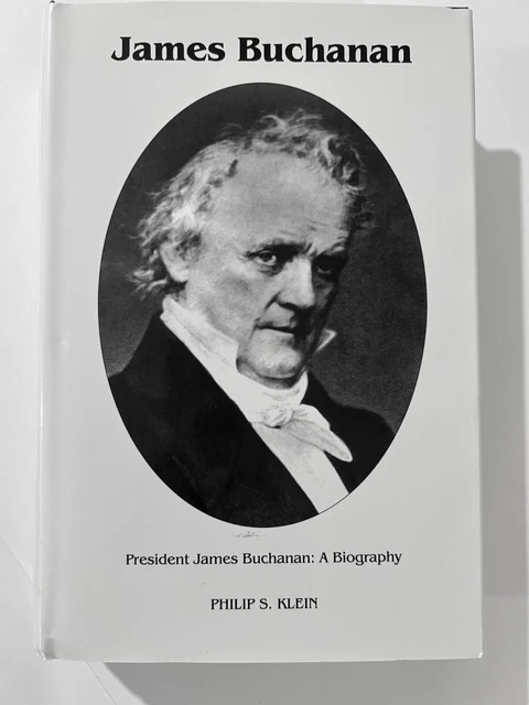 JAMES BUCHANAN ; biographie de l'American Political Press ; Philip ...
