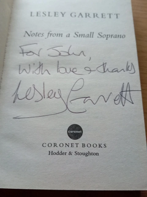 SIGNED: LESLEY GARRETT - Notes from a Small Soprano. Paperback Book ...