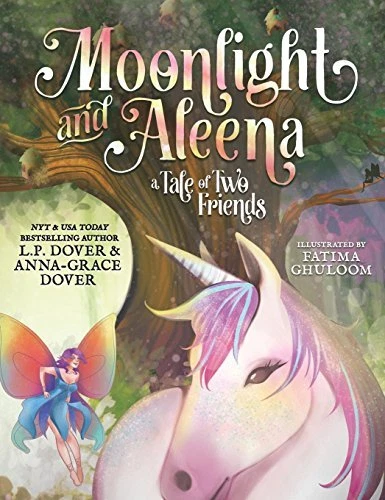 MOONLIGHT AND ALEENA: A Tale of Two Friends by L P Dover - Nouveau ...