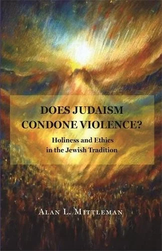 ALAN L. MITTLEMAN Does Judaism Condone Violence? (Relié) EUR 44,12 ...
