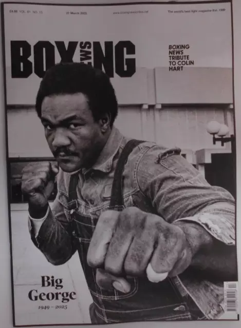 BOXING NEWS MAGAZINE 27th March 2025 Big George Foreman + Colin Hart ...