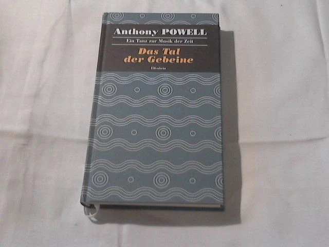 DAS TAL DER Gebeine : Roman. Anthony Powell ; aus dem Englischen ...