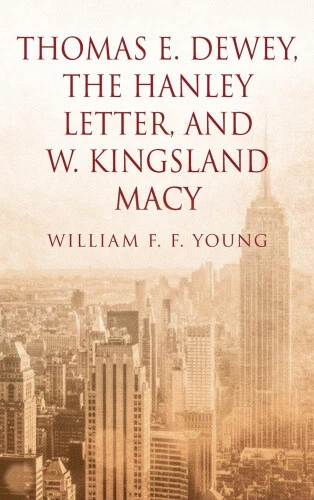 THOMAS E. DEWEY, The Hanley Letter, and W. Kingsland Macy EUR 30,51 ...