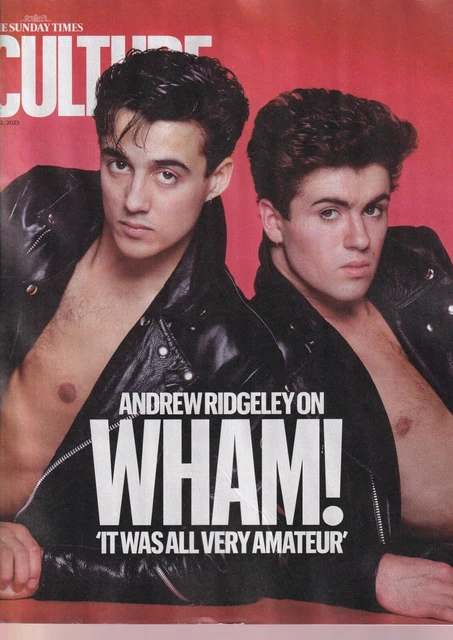 CULTURE MAGAZINE JULY 2 2023 George Michael Wham! Andrew Ridgeley Emily ...