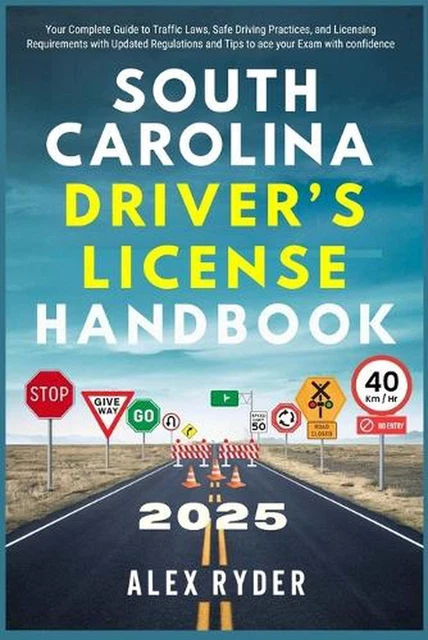 SOUTH CAROLINA DRIVER'S License Handbook 2025: Your Complete Guide to ...