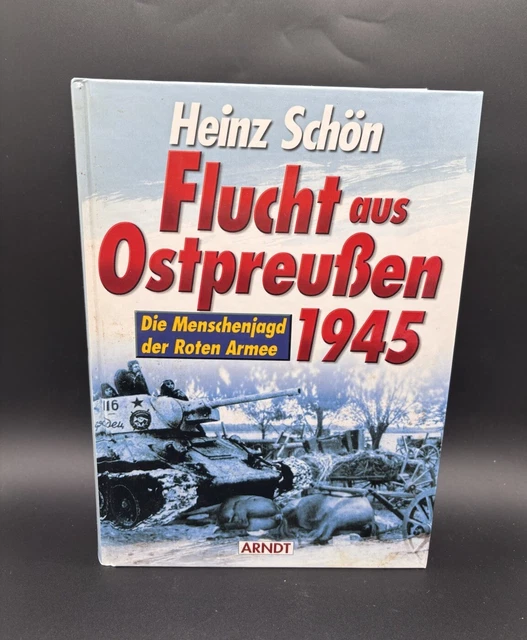 FLUCHT AUS OSTPREUSSEN 1945 : die Menschenjagd der Roten Armee EUR 14,00 - PicClick DE