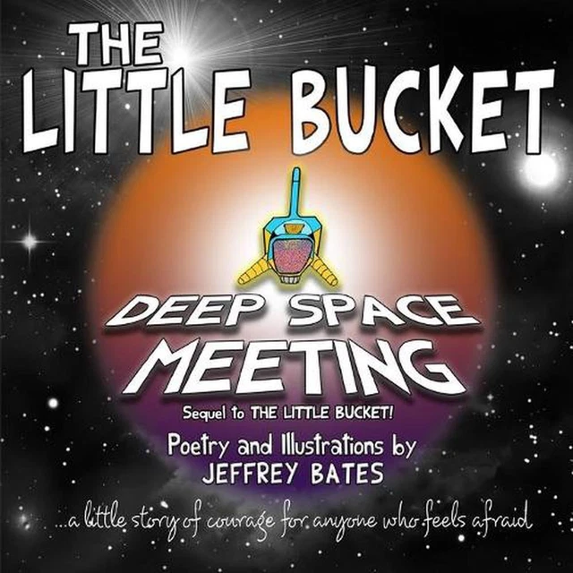 THE LITTLE BUCKET : « Deep Space Meeting » par Jeffrey Bates (anglais ...