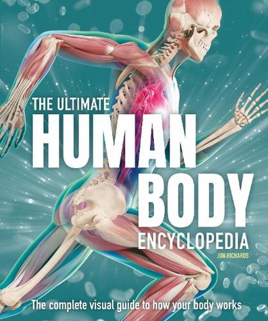 ULTIMATE HUMAN BODY Encyclopedia: The complete visual guide by Jon ...