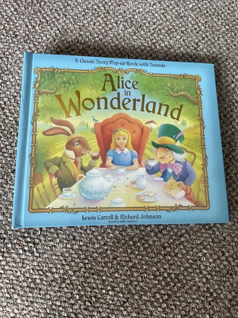 ALICE IN WONDERLAND Story Pop Up Book Sounds Templar Carroll & Johnson ...