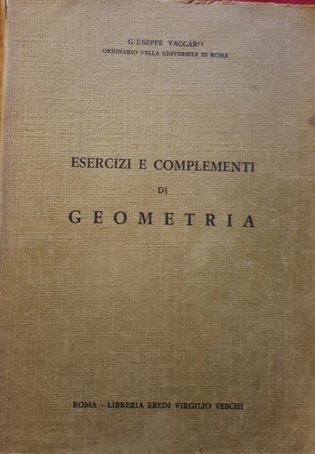 ESERCIZI E COMPLEMENTI di geometria (Vaccaro) EUR 15,00 - PicClick IT