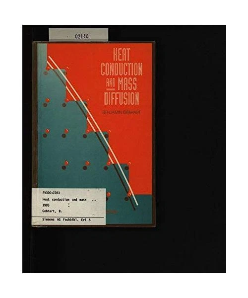 HEAT CONDUCTION AND Mass Diffusion (McGraw-Hill Series in Mechanical ...