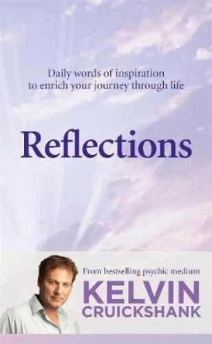 REFLECTIONS: DAILY WORDS of inspiration to enrich your journey through ...