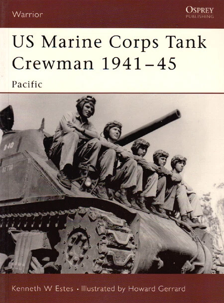 US MARINE CORPS Tank Crewman 1941-45 Pacific (WAR Nr. 92) Osprey Warrior EUR 12,97 - PicClick FR