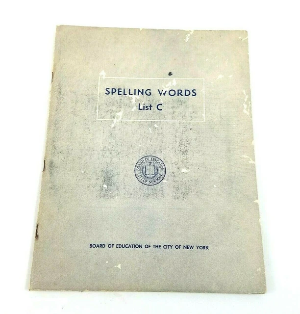 SPELLING WORDS LIST C - New York City Board of Education Vintage 1958 £ ...