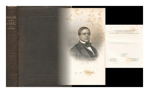 CHAPIN, EDWIN HUBBELL (1814-1880) Humanity IN The City 1854 First Édition Hardco EUR 83,23 ...