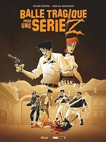 BALLE TRAGIQUE POUR une série Z de Seiter, Roger | Livre | état très ...