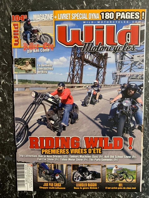 MAGAZINE WILD MOTORCYCLES N°104 (avec livret spécial Dyna) EUR 5,00 ...