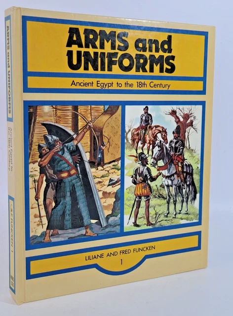ARMS AND UNIFORMS Ancient Egypt to the 18th Century , Part 1 / Funcken ...