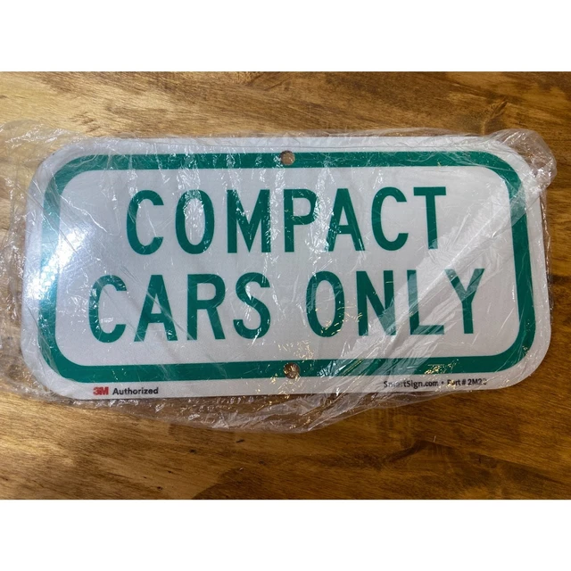 NEW* SMARTSIGN &COMPACT Cars Only" Sign | 6" x 12" 3M Reflective ...