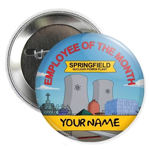 CUSTOM SPRINGFIELD POWER PLANT EMPLOYEE OF THE MONTH BUTTON - badge the ...